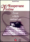 Raspevane violine - život velikih simfoničara