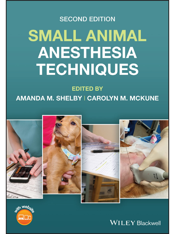 Small Animal Anesthesia Techniques, 2nd Edition