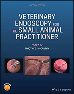 Veterinary Endoscopy for the Small Animal Practitioner