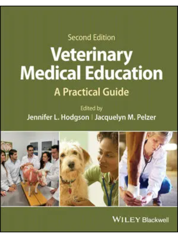 Veterinary Medical Education – A Practical Guide