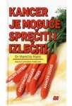 Kancer je moguće sprečiti i izlečiti