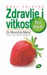 Zdravlje i vitkost bez dijete