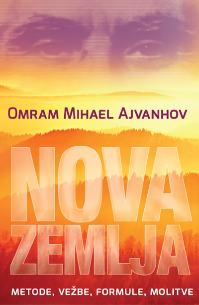 Nova zemlja: metodi, vežbe, formule, molitve