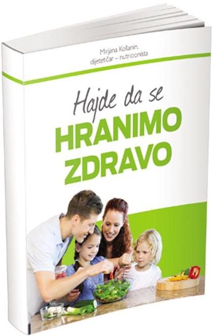 Hajde da se hranimo zdravo