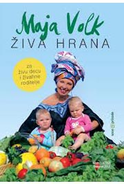Živa hrana: Za živu decu i živahne roditelje