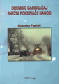 Drumski saobraćaj snežni pokrivač i nanosi