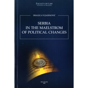 SERBIA IN THE MAELSTROM OF POLITICAL CHANGES
