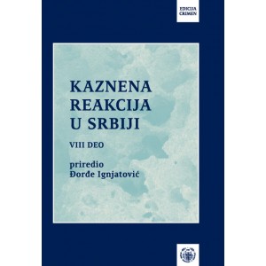 KАЗНЕНА РЕАКЦИЈА У СРБИЈИ VIII ДЕО