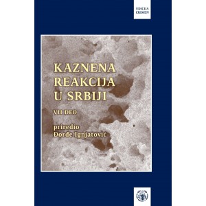 Kaznena reakcija u Srbiji 7: tematska monografija