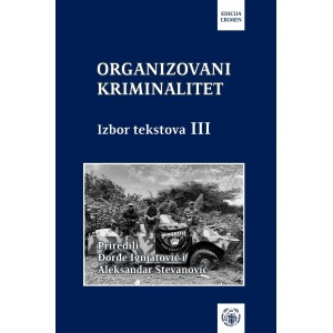 Organizovani kriminalitet: izbor tekstova. Tom 3