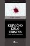 Krivično delo ubistva : u teoriji, praksi i zakonodavstvu