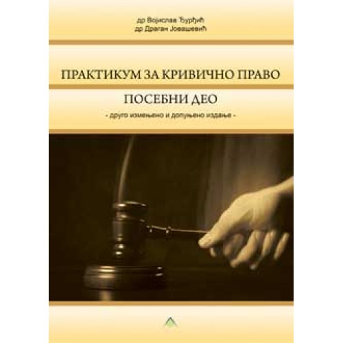 PRAKTIKUM ZA KRIVIČNO PRAVO-POSEBNI DEO