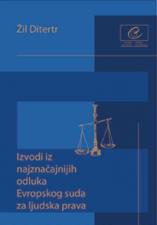 Izvodi iz najznačajnijih odluka Evropskog suda za ljudska prava