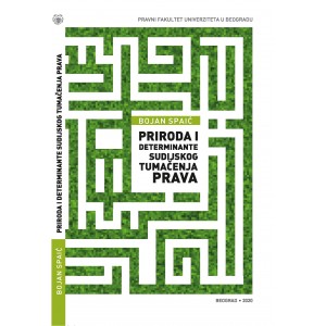 Priroda i determinante sudijskog tumačenja prava
