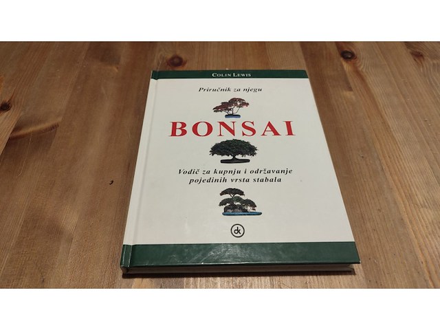 Colin Lewis, BONSAI priručnik za negu