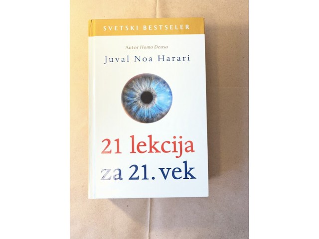 21 lekcija za 21. vek – Juval Noa Harari