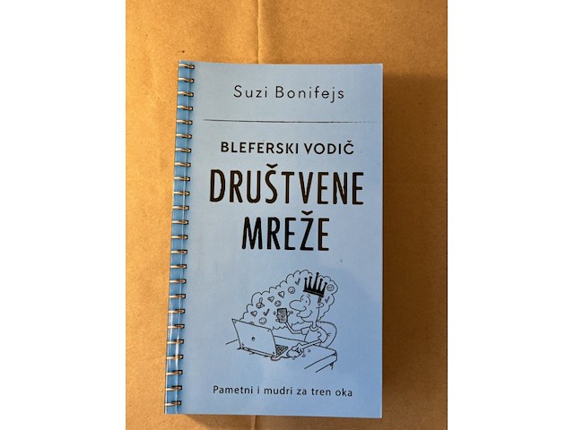 BLEFERSKI VODIČ – DRUŠTVENE MREŽE (SUZI BONIFEJS)