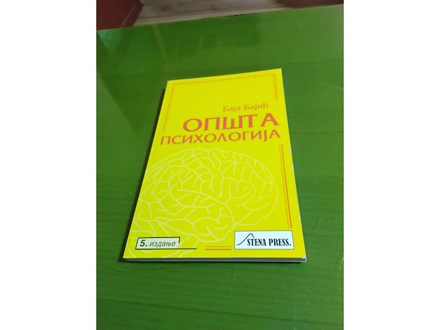 BAJIĆ - OPŠTA PSIHOLOGIJA