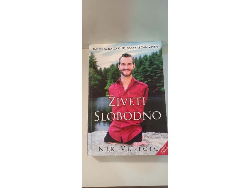 Ziveti slobodno-Nik Vujičić