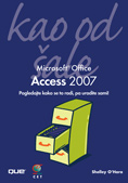 Microsoft Office Access 2007 - dopunjeno i prilagođeno izdanje: Kao od šale