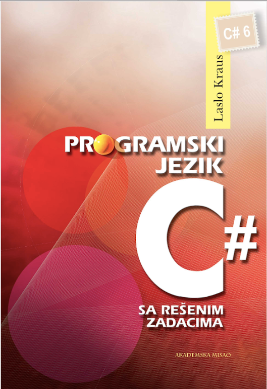 Programski jezik C#: sa rešenim zadacima