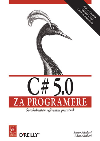 C# 5.0 za programere: Sveobuhvatan referentni priručnik