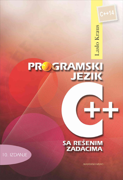 Programski jezik C++ sa rešenim zadacima
(C++14) 10. izdanje