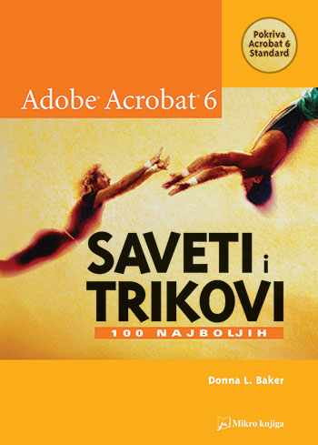 Adobe Acrobat 6: saveti i trikovi