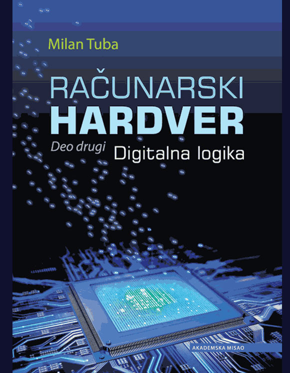 RAČUNARSKI HARDVER – Deo drugi – Digitalna logika