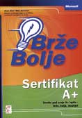 Brže, bolje: Sertifikat A+
(+CD)