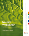 Naučite Web dizajn: Vodič kroz
(X)HTML, CSS i Web grafiku