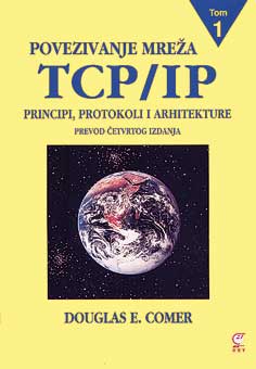 TCP/IP, povezivanje mreža: Principi, protokoli i arhitektura