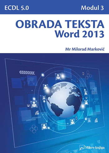 Obrada teksta: Word 2013: ECDL 5.0 Modul 3