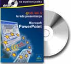ECDL modul 6: MS PowerPoint
(izrada prezentacija) - multimedijalni kurs