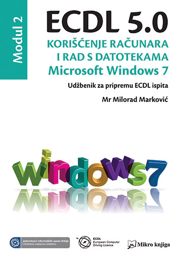 ECDL 5.0 Modul 2: Korišćenje računara i rad s datotekama, Microsoft Windows 7