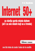 Internet 50+: za stariju gardu mladu duhom
(ali i za one mlađe koji su u trendu)