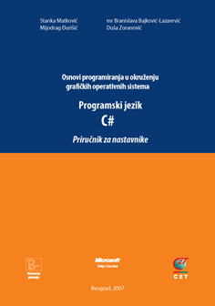 Osnovi programiranja u okruženju grafičkih operativnih sistema, Programski jezik C#: Priručnik za nastavnike