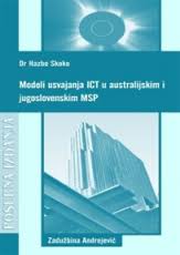 Modeli usvajanja ICT u australijskim i jugoslovenskim MSP