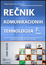 Rečnik komunikacionih tehnologija: Kapitalno izdanje sa oko 22000 termina