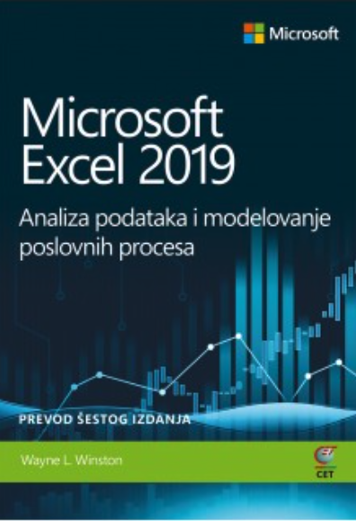 Excel 2019: Analiza podataka i modelovanje poslovnih procesa,
prevod šestog izdanja