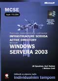Microsoft Windows Server 2003 servisi Active Directory
(sa 2 CD-a): Planiranje, implementiranje i održavanje, MCSE udžbenik za ispit 70-294