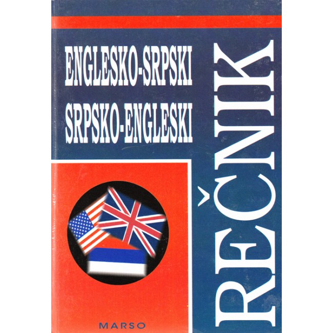Englesko-srpski i srpsko-engleski rečnik: Sa gramatikom 100.000 reči