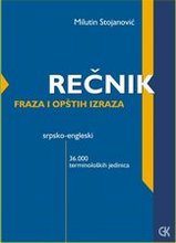 Rečnik fraza i opštih izraza: Srpsko/engleski, 40 000 terminoloških jedinica