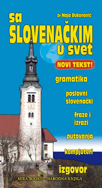 SA SLOVENAČKIM U SVET