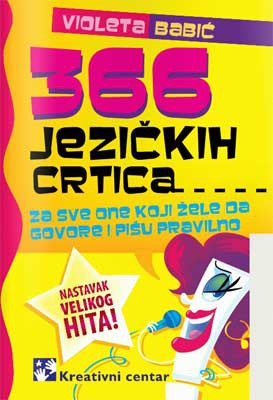 366 jezičkih crtica: Za sve one koji žele da govore i pišu pravilno