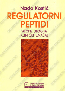 REGULATORNI PEPTIDI
(PATOFIZIOLOGIJA I KLINIČKI ZNAČAJ)