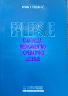 Epilepsije: dijagnoza, medikamentno i operativno lečenje