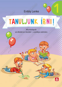 TANULJUNK ÍRNI! - Munkalapok az általános iskolák 1. osztálya számára, izdanje 2023 god.