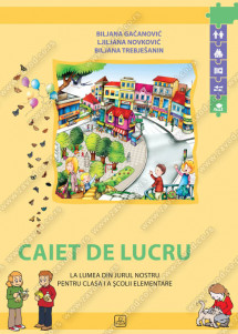 CAIET DE LUCRU la lumea din jurul nostru pentru clasa I a şcolii elementare, izdanje 2023 god.