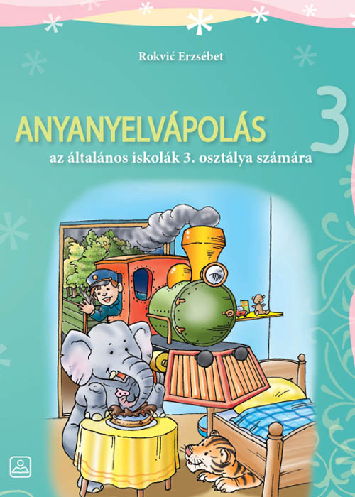 ANYANYELVÁPOLÁS az általános iskolák 3. osztálya számára